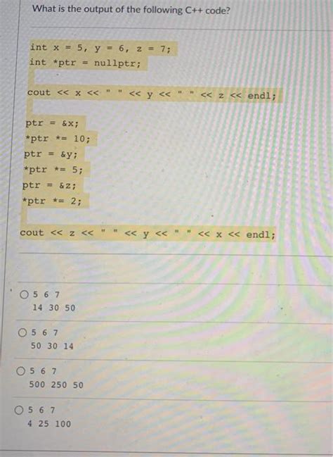 Solved What Is The Output Of The Following C Code Int X Chegg