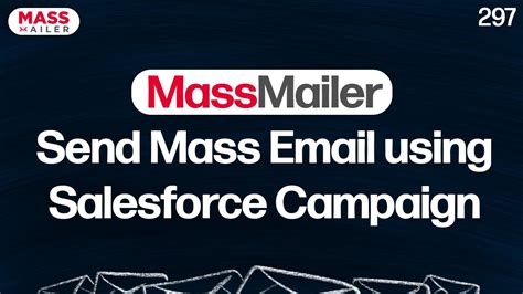 Massmailer Send Mass Email Using Salesforce Campaign Youtube