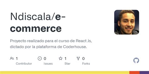 github ndiscala e commerce proyecto realizado para el curso de react js dictado por la