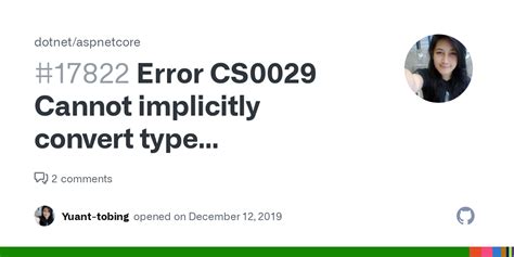 Error Cs Cannot Implicitly Convert Type System Collections Generic