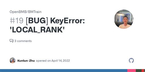 [bug] keyerror local rank · issue 19 · openbmb bmtrain · github