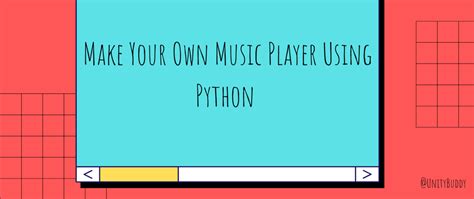 Make Your Own Music Player Using Python 🎧 Dev Community