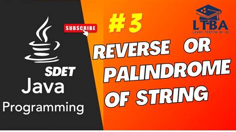 Sdet Java Program 03 Reverse String In Java String Palindrome Program In Java Youtube