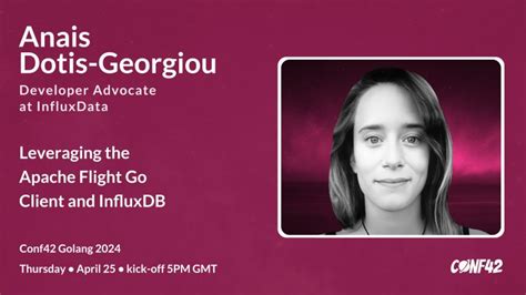 Conf42 On Linkedin Apacheflight Influxdb Golang Dataprocessing