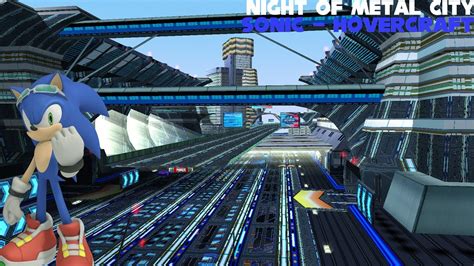 Sonic Riders Dx Night Of Metal City 3 Laps Metal City Sonic Hovercraft Youtube