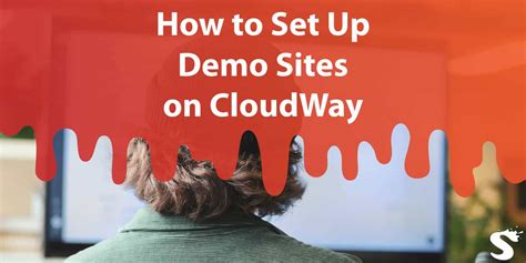 How To Set UP Demo Sites On CloudWay WP Sauce