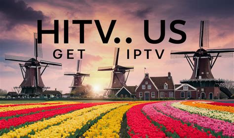 Best IPTV Service In Netherlands Affordable And Global