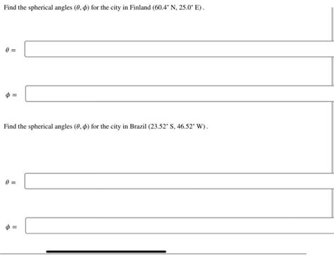Solved Find the spherical angles θ ϕ for the city in Chegg