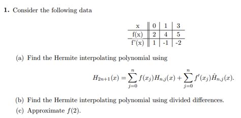 1 Consider The Following Data A Find The Hermite