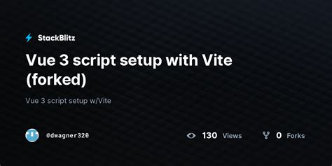 Vue 3 Script Setup With Vite Forked Stackblitz