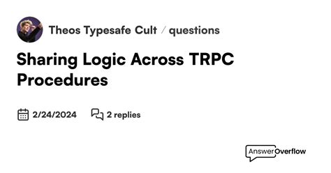 Sharing Logic Across Trpc Procedures Theos Typesafe Cult