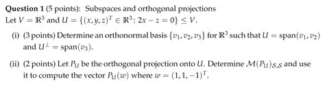 Solved Question Points Subspaces And Orthogonal Chegg