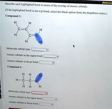 Relorenc Descnibe Each Highlighted Bond In Terms Of The Overlap Of Atomic Orbitals Ifthe