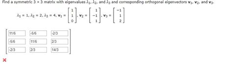 solved find a symmetric 3 × 3 matrix with eigenvalues λι