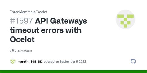 Api Gateways Timeout Errors With Ocelot · Issue 1597 · Threemammalsocelot · Github