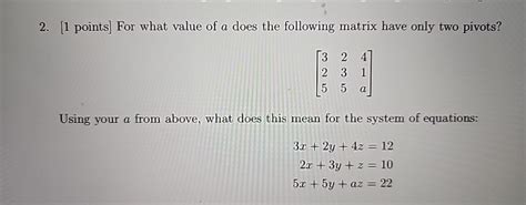 Solved Points For What Value Of A Does The Following Chegg Com