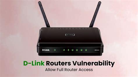 D Link Routers Vulnerability Let Attackers Gain Full Router Control