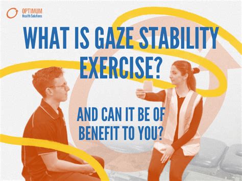 What Is Gaze Stability Exercise Optimum Health Solutions What Is Gaze Stability Exercise Optimum Health Solutions