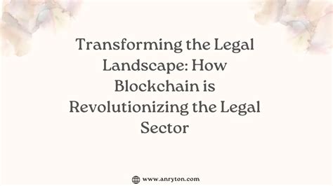 Ppt Transforming The Legal Landscape How Blockchain Is Revolutionizing The Legal Sector