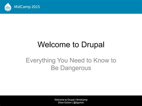 Welcome To Drupal Midcamp 2015 Ppt
