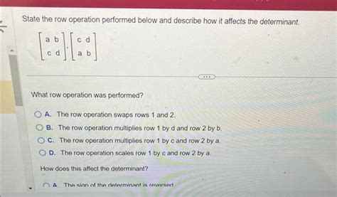 Solved State The Row Operation Performed Below And Describe