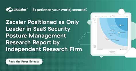 Zscaler On Linkedin Zscaler Positioned As Only Leader In Saas Security