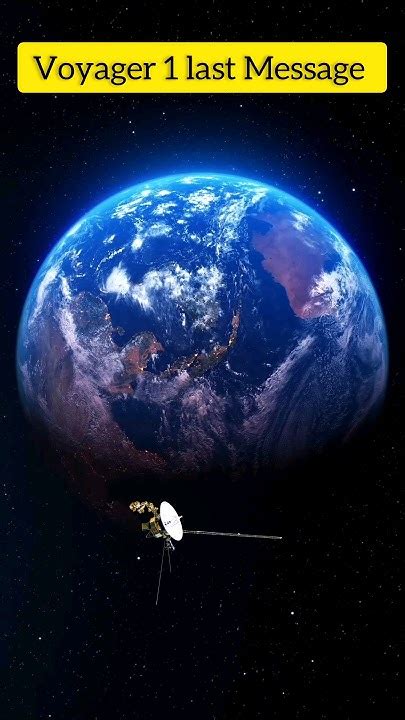 Voyager 1 Last Message To Earth Shorts Youtubeshorts Voyager1 Viral