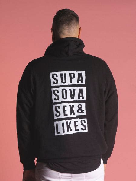 Hoodie Supa Sova Sex And Likes Elov And Beny