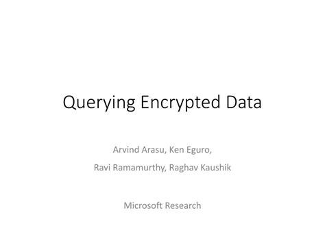 Ppt Querying Encrypted Data Powerpoint Presentation Free Download Id7023947