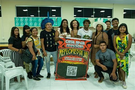 Casa Ninja Amazônia Tour Mobiliza Estudantes E Coletivos Em Percurso