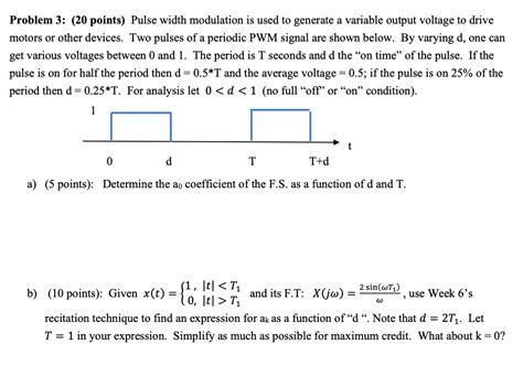 Problem Points Pulse Width Modulation Is Used Chegg Com