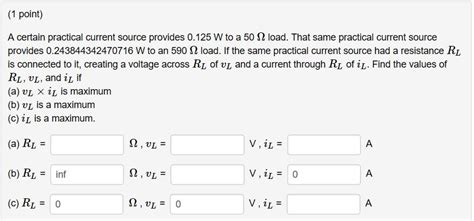 solved 1 point a certain practical current source provides