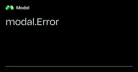 Modalerror Modal Docs