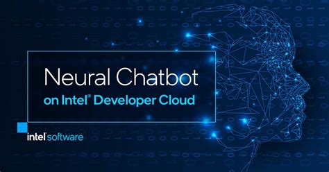 how to create a chatbot with intel developer cloud intel software