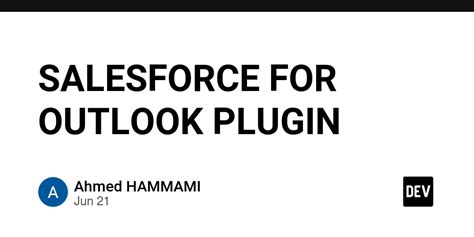 Salesforce For Outlook Plugin Dev Community