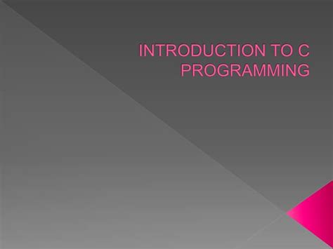 Introduction To C Programming Pptx