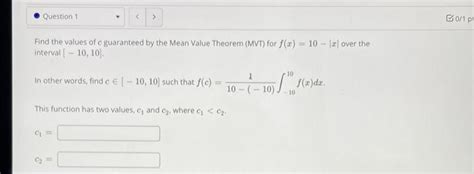 Solved Find The Values Of C Guaranteed By The Mean Value Chegg
