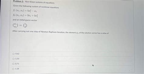 Solved Problem Non Linear Systems Of Equations Given The Chegg