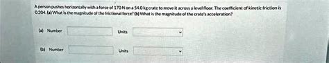 Solved Texts A What Is The Magnitude Of The Frictional Force B What Is The Magnitude Of