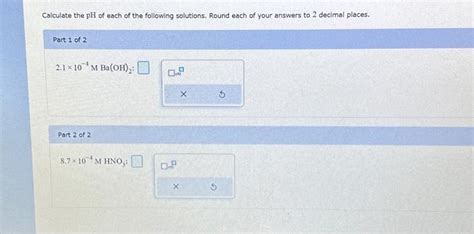 Solved Calculate The PH Of Each Of The Following Solutions Chegg Com