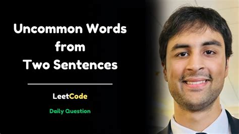 Uncommon Words From Two Sentences Leetcode Daily Problem Ms Dsa Youtube