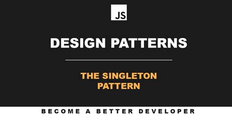 Valentino Pellegrino On Linkedin Unlocking Javascript Design Patterns Mastering Singleton For