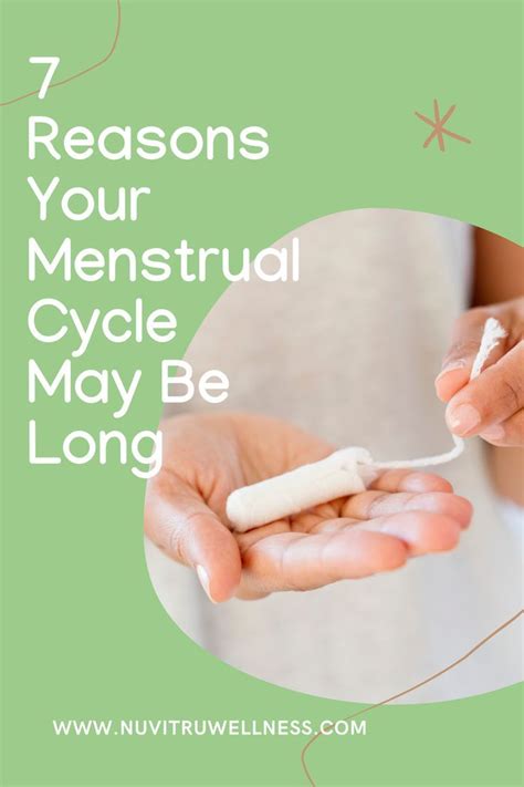 7 Reasons Your Menstrual Cycle Is Long Long Menstrual Cycle Menstrual Cycle Menstrual