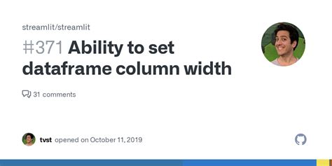 Ability To Set Dataframe Column Width · Issue 371 · Streamlit