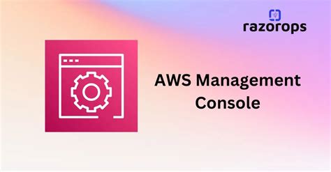 Aws Management Console Razorops