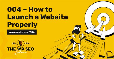 004 how to launch a website properly the wp seo show