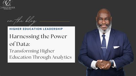 Harnessing The Power Of Data Transforming Higher Education Through Analytics