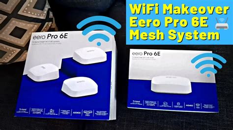 Installing The Eero Pro 6e Mesh Wifi 6 System Upgrading My Home Wi Fi Network Youtube