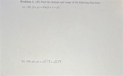 Solved Problem 1 20 Find The Domain And Range Of The