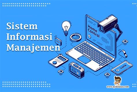 20 Tujuan Sistem Informasi Manajemen